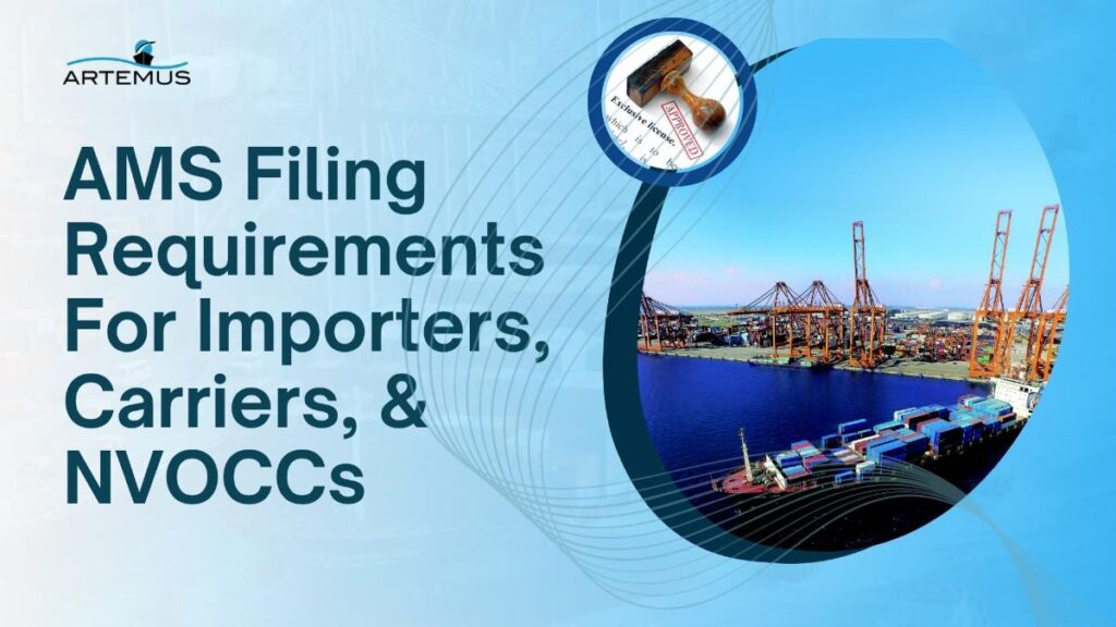 AMS Filing Requirements For Importers, Carriers, & NVOCCs