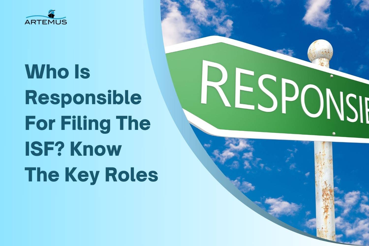 Who Is Responsible For Filing The ISF? Know The Key Roles