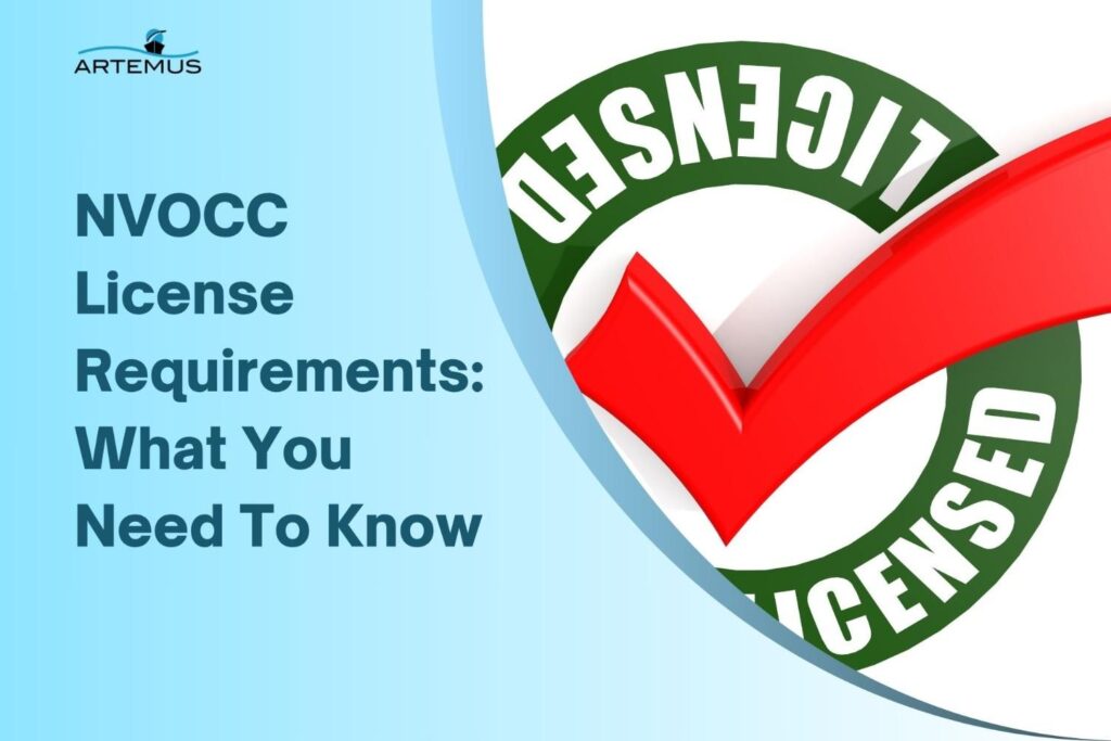 NVOCC License Requirements: What You Need To Know